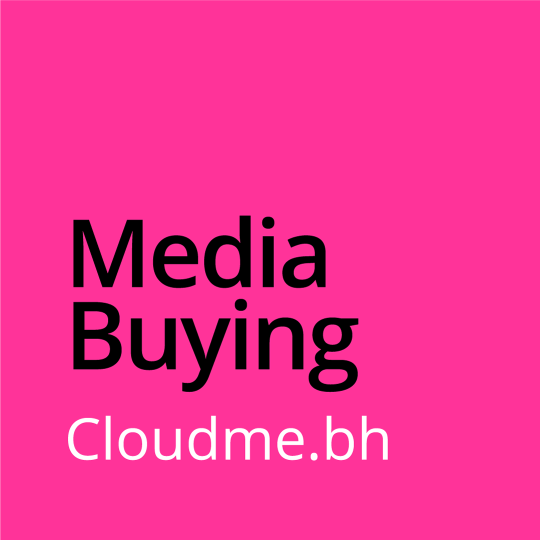 Media Buying | Bahrain | Cloudme Digital