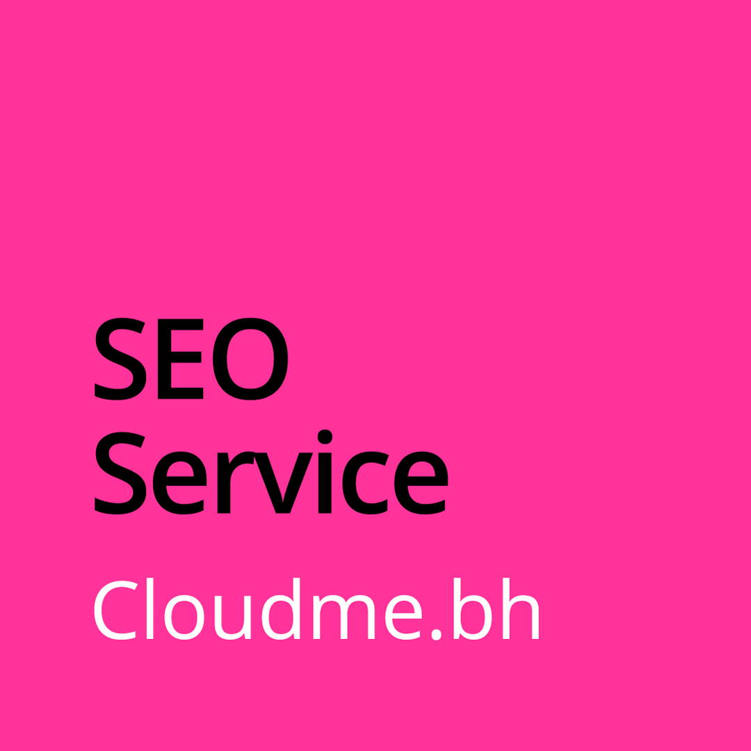 Search Engine Optimisation (SEO) | Cloudme Digital Digital, Bahrain